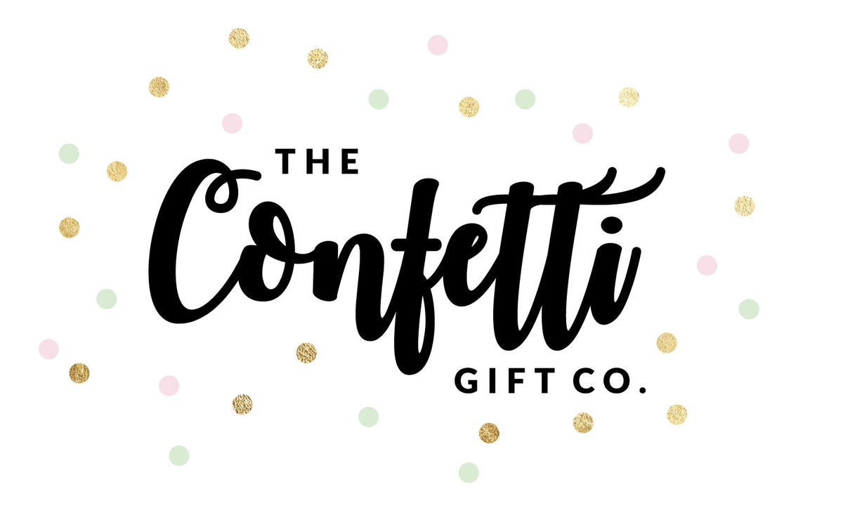 Custom Signage – The Confetti Gift Co